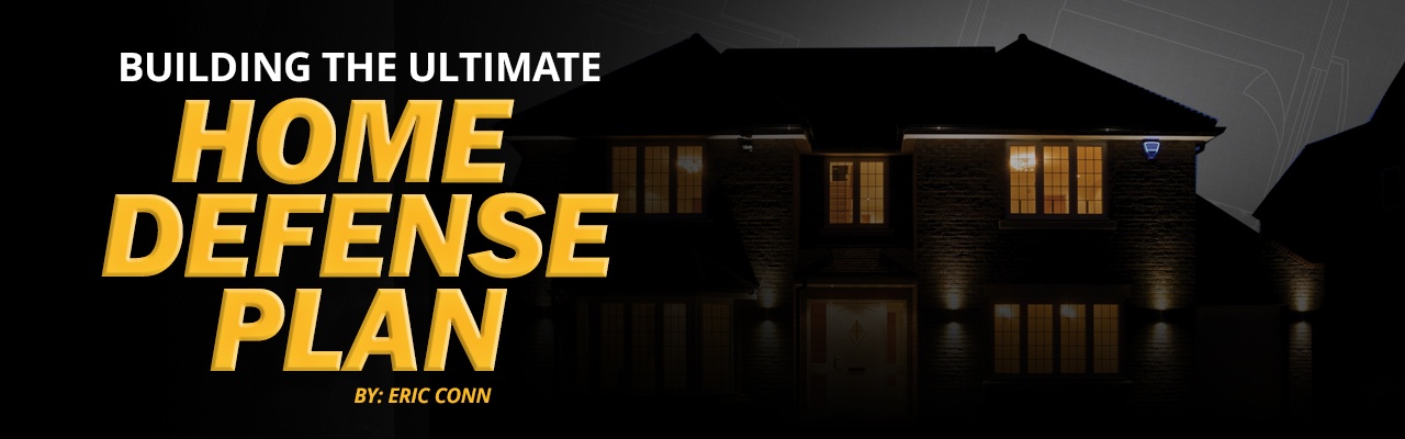 Building the Ultimate Home Defense Plan eBook